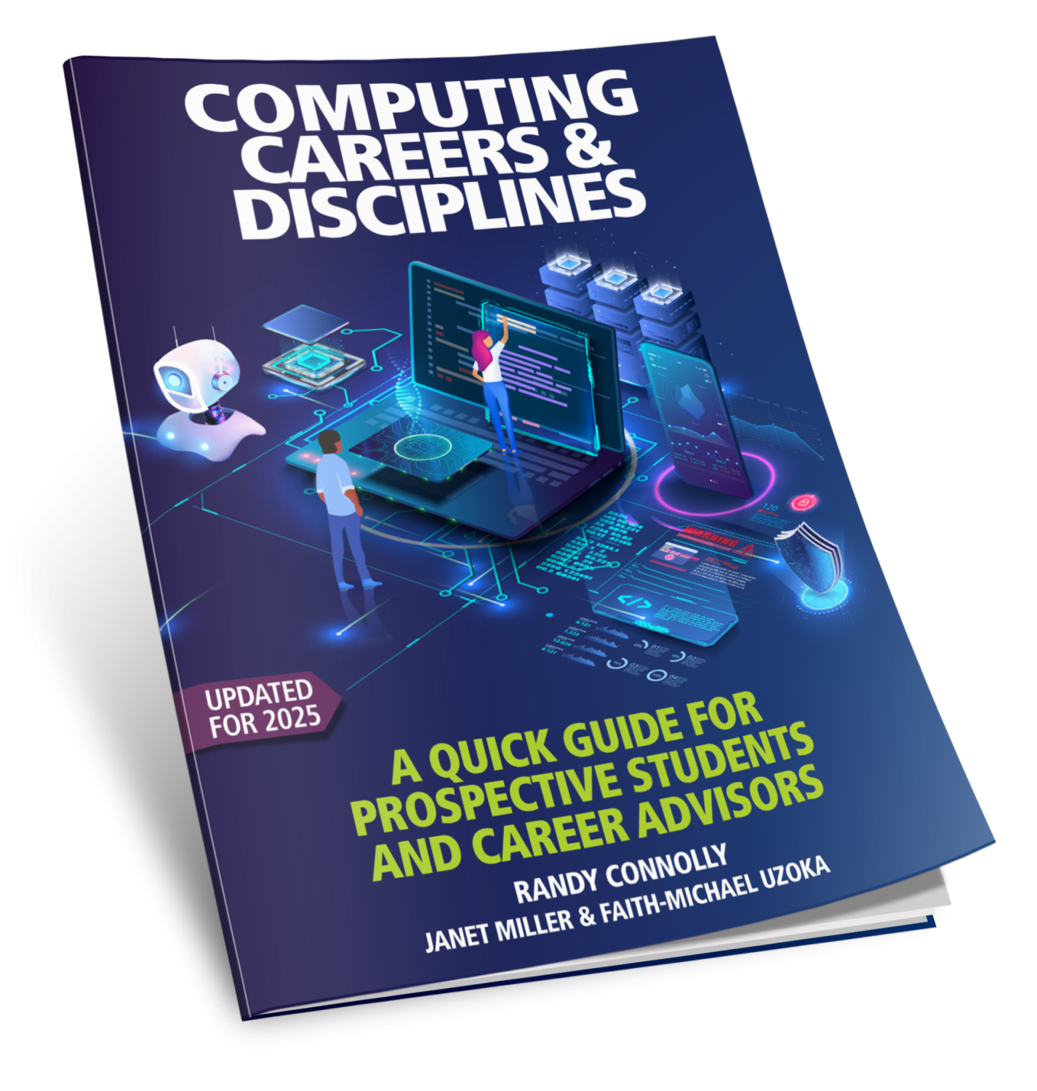 Computing Careers & Disciplines: A Quick Guide for Prospective Students and Career Advisors - CERIC